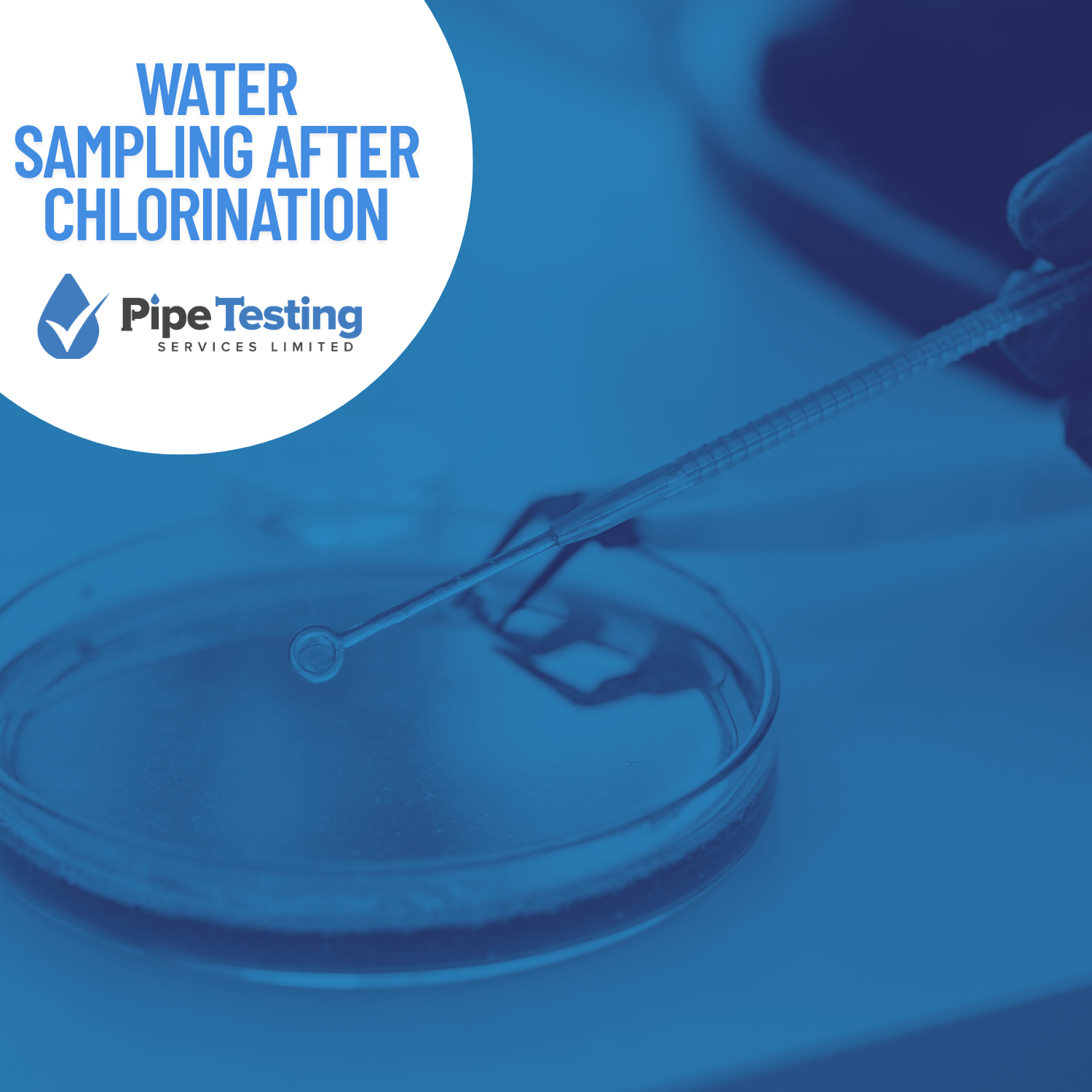 UKAS Water Sampling After Chlorination | Pipe Testing Services
